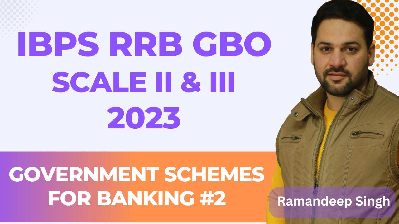 IBPS RRB GBO Scale 2 & 3: Government Schemes for Banking #2 - YouTube