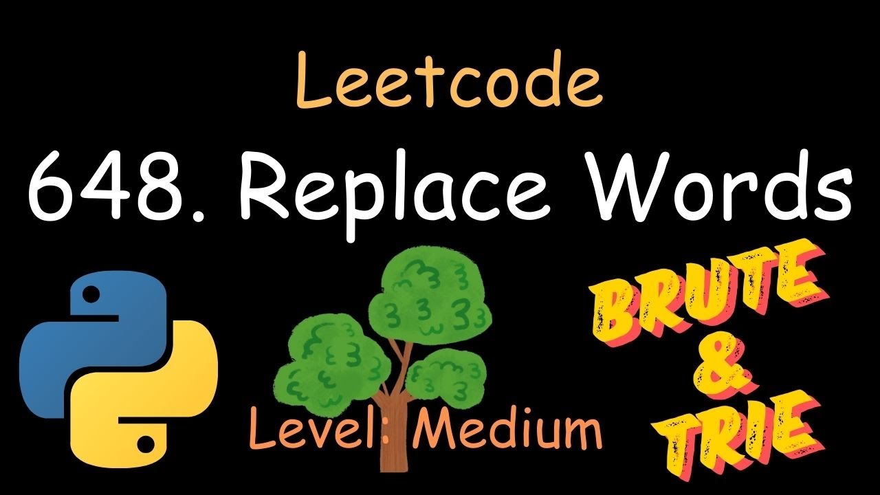 Leetcode 648 Replace Words (Medium) - YouTube