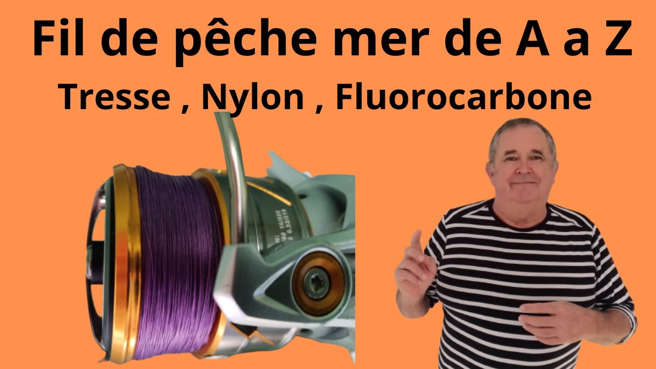 Fil de pêche mer . Tresse . Nylon .Fluorocarbone . - YouTube