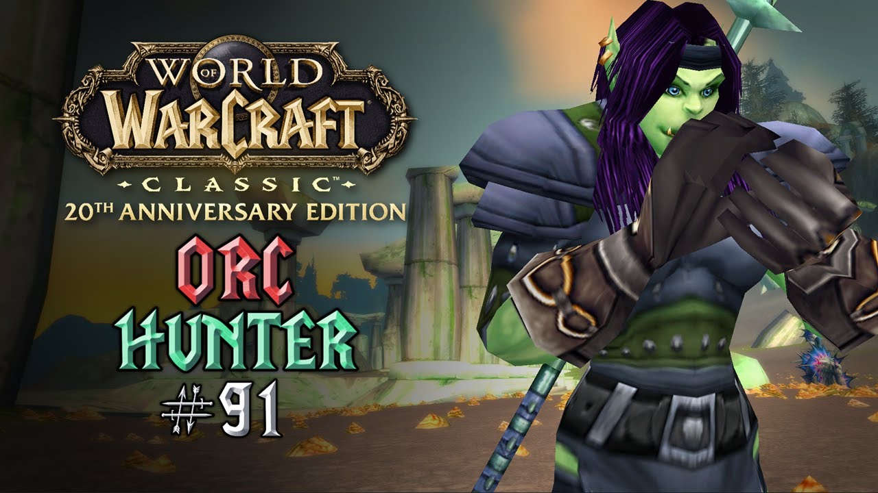 A Relaxing World of Warcraft Classic Journey – Orc Hunter – Episode 91 ...