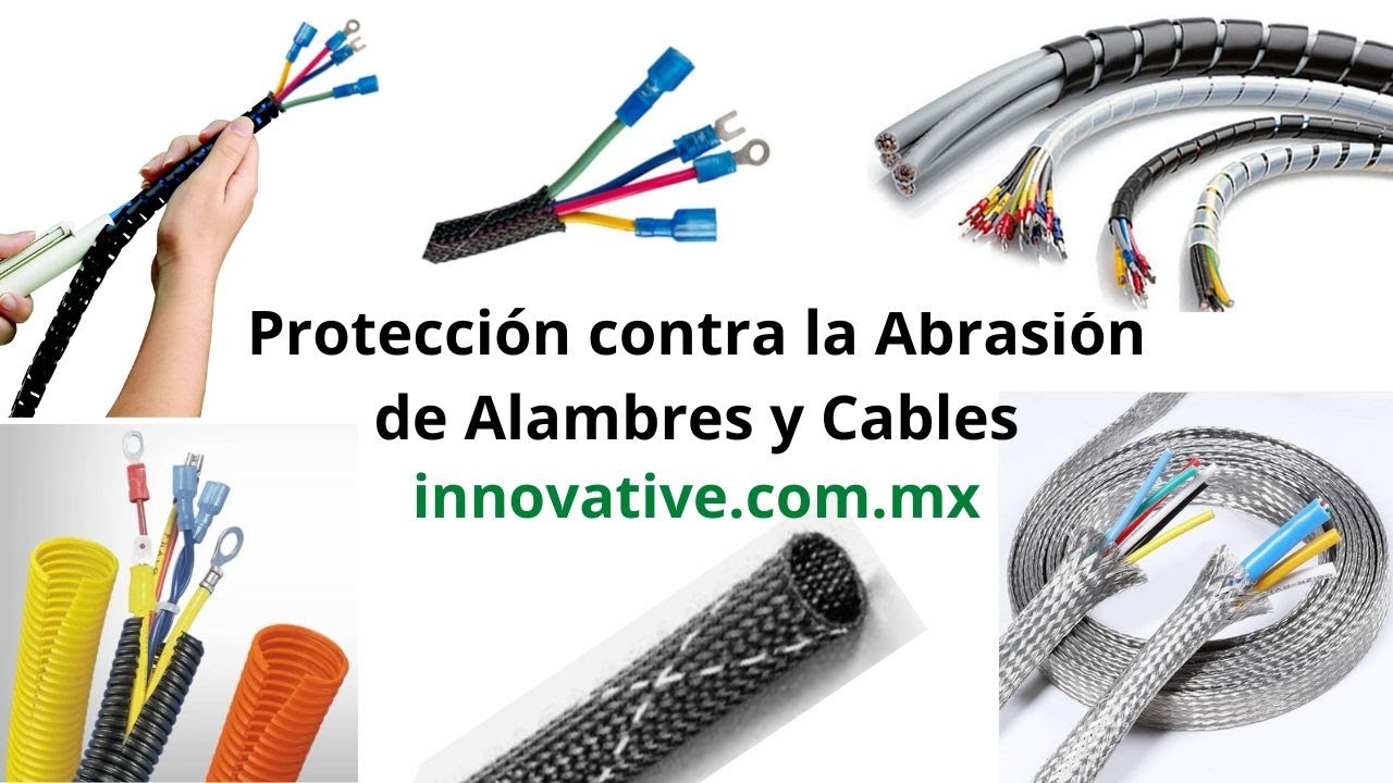 Alambres y Cables - Proteccion Contra la Abrasion - Arneses Electricos ...