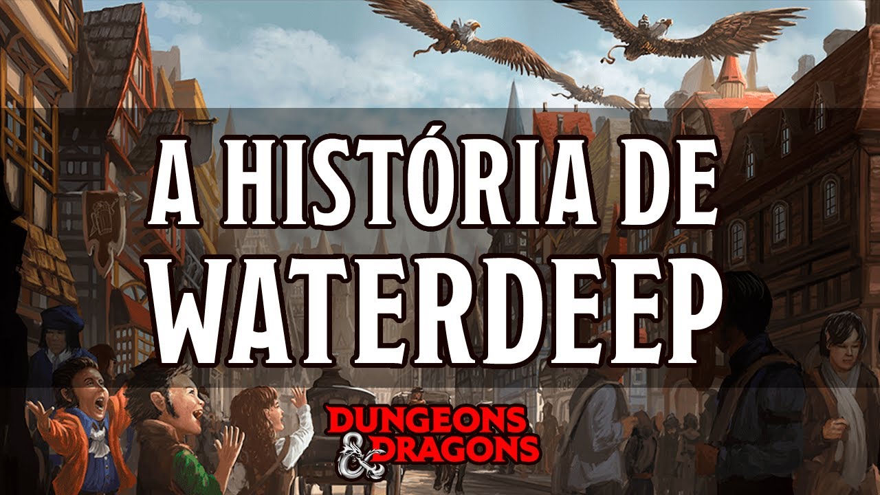 CONHEÇA uma das MAIORES CIDADES de D&D - WATERDEEP - A CIDADE DOS ...