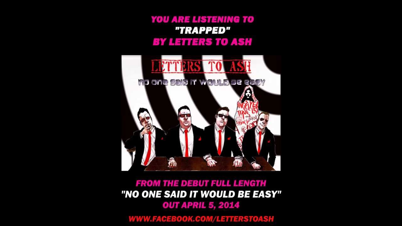 Letters To Ash - "Trapped" - YouTube