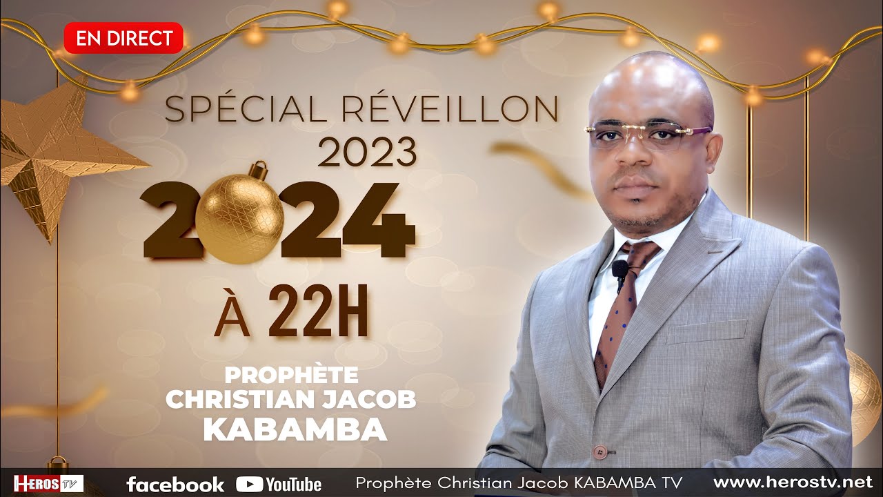 SPÉCIAL RÉVEILLON 2023-2024 Avec PROPHETE DES NATIONS CHRISTIAN JACOB ...