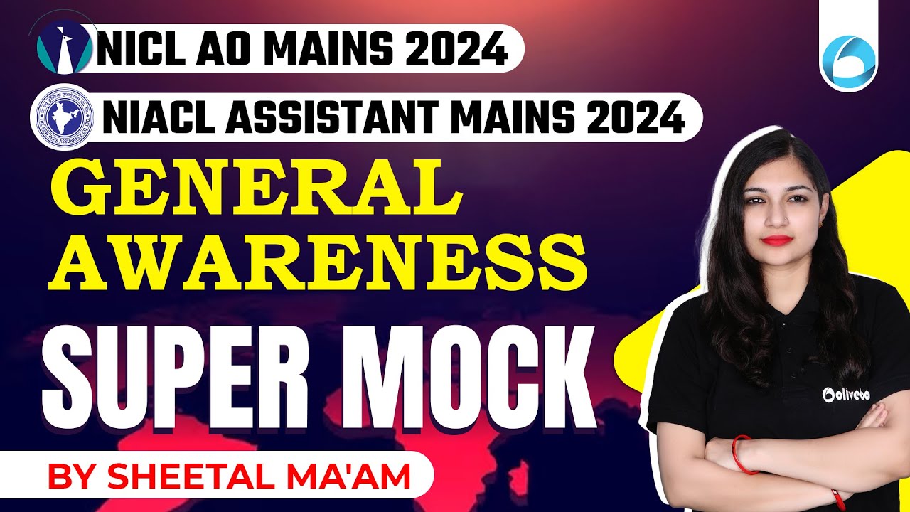 NIACL Assistant Mains GA | NICL AO Mains GA | General Awareness Mock ...