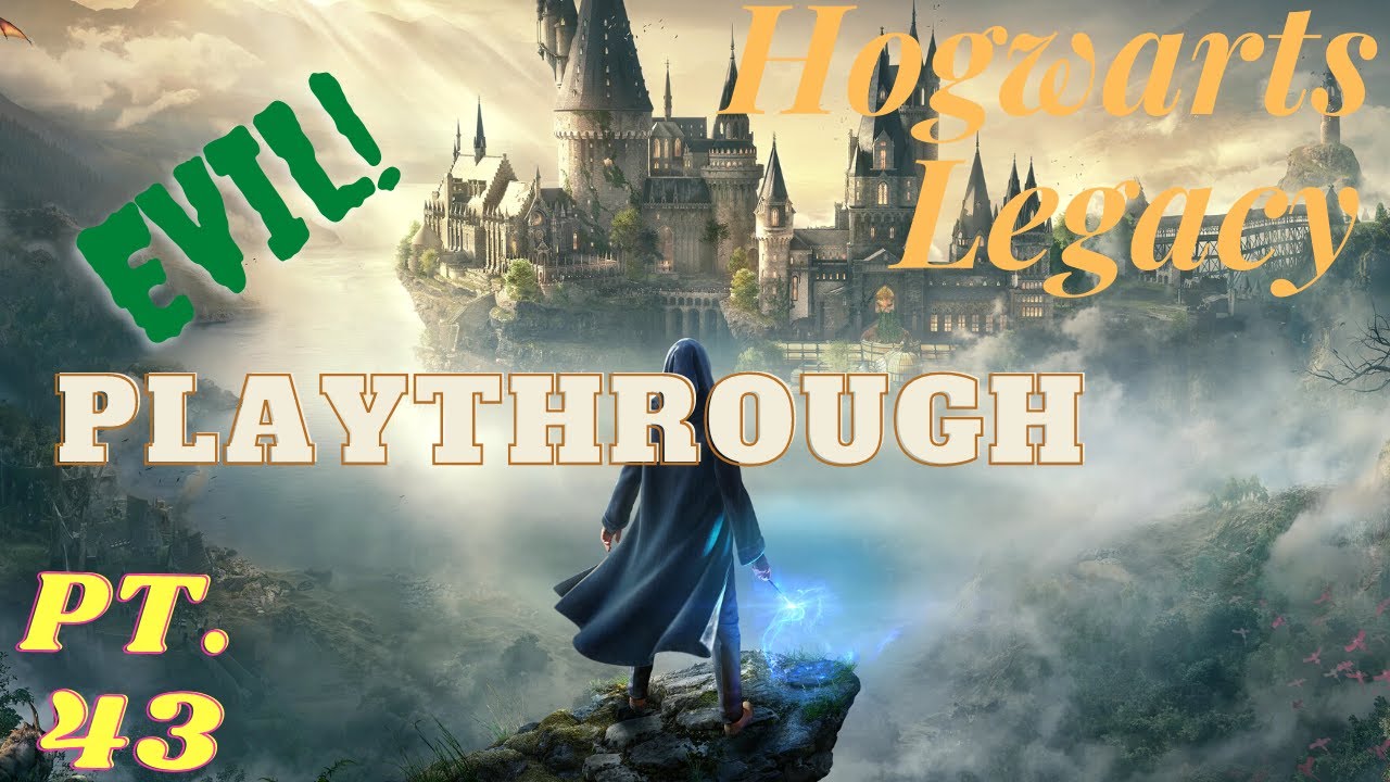Hogwarts Legacy, Evil Playthrough Ep. 43 - YouTube