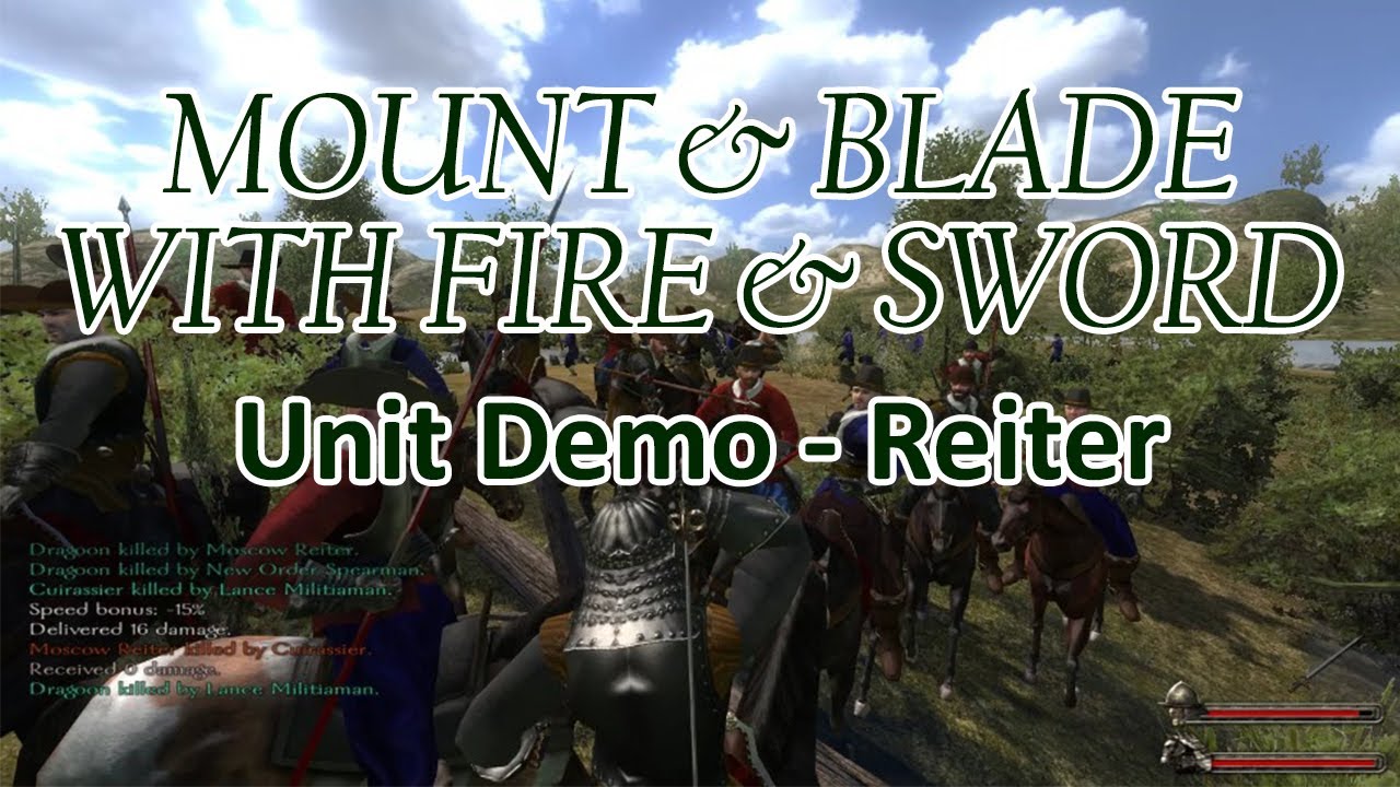Mount & Blade with Fire & Sword unit demo - Moscow Reiter - YouTube