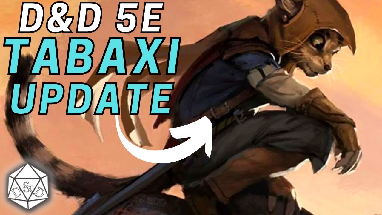 Tabaxi GOTTA GO FAST | D&D 5E Tabaxi Update and Deep Dive - YouTube