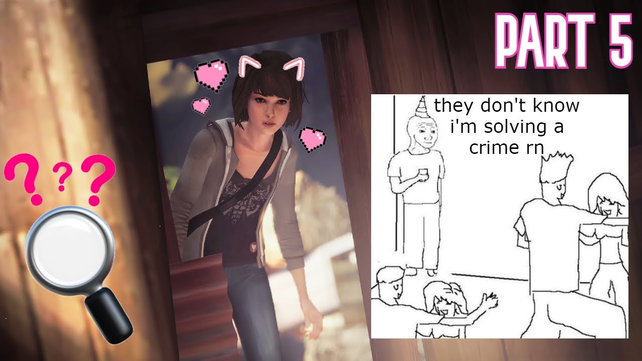 VORTEX CLUB PARTIES SUCK | Life is Strange - Part 5 - YouTube