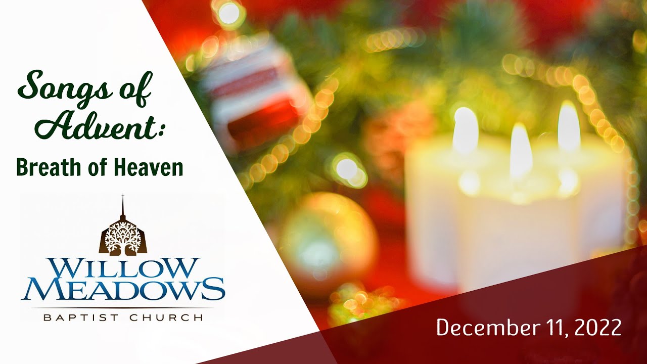 Songs of Advent: Breath of Heaven - YouTube
