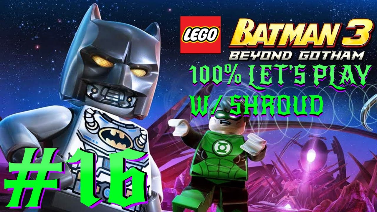 Blinking like Tracer | LEGO Batman 3 LP w/ Shroud - YouTube