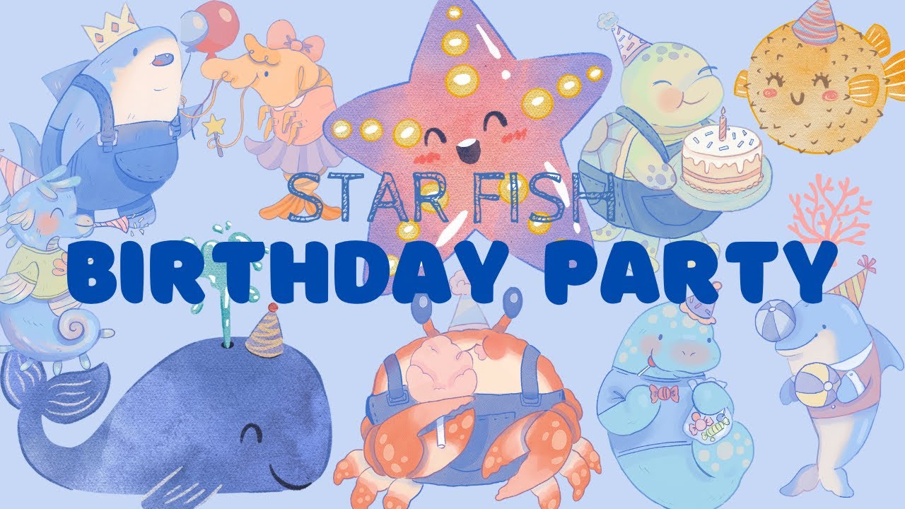 Star fish birthday | fish party | under the sea | let's play and learn ...