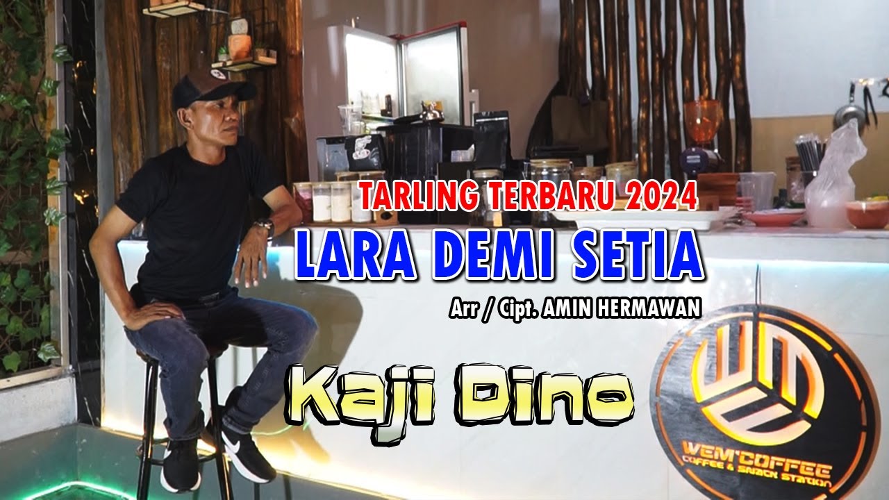 LARA DEMI SETIA Voc. KAJI DINO Cipt. Amin Hermawan - YouTube