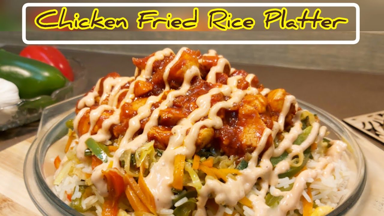 Chicken Fried Rice Platter| Fried Rice recipe| #friedriceplatter # ...