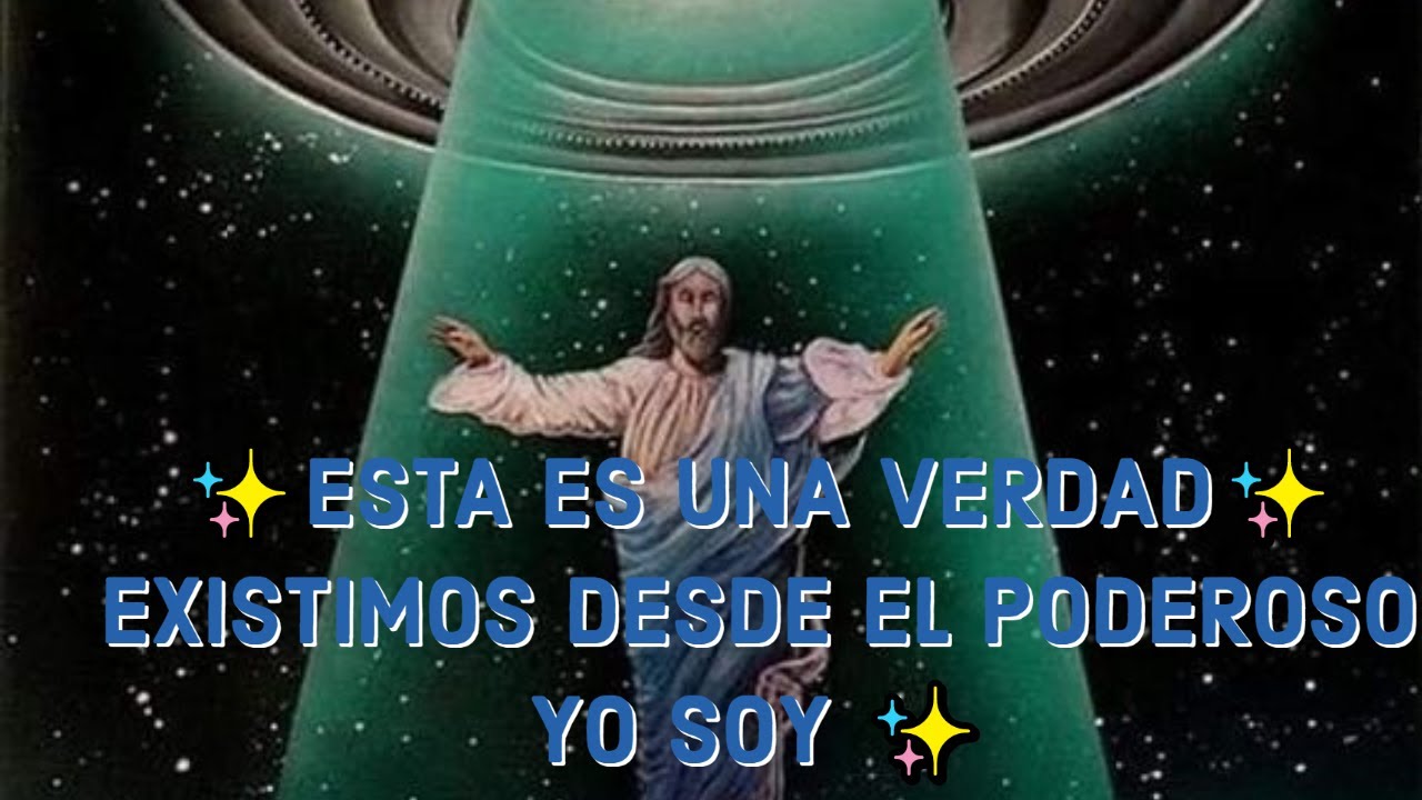 ESTA ES UNA VERDAD EXISTIMOS DESDE EL PODEROSO YO SOY ORDEN ARCTURIANA ...