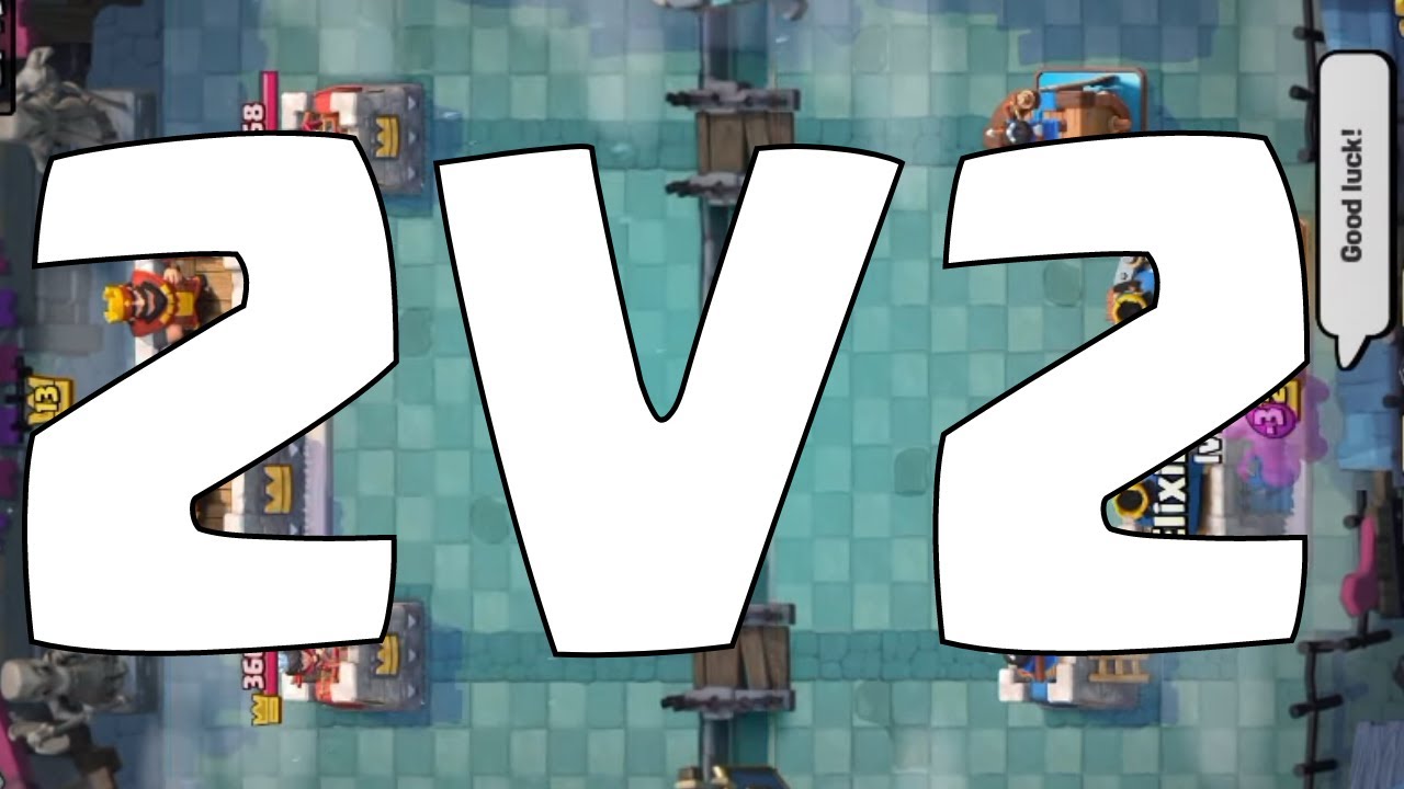 Clash Royale - 2V2 Battle - YouTube