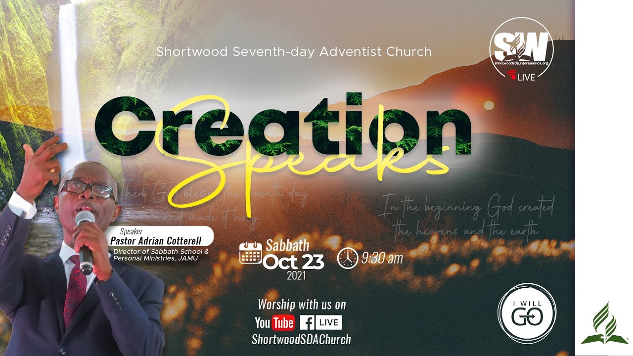 Shortwood SDA Live | Creation Speaks | Pastor Adrian Cotterell | Oct 23 ...