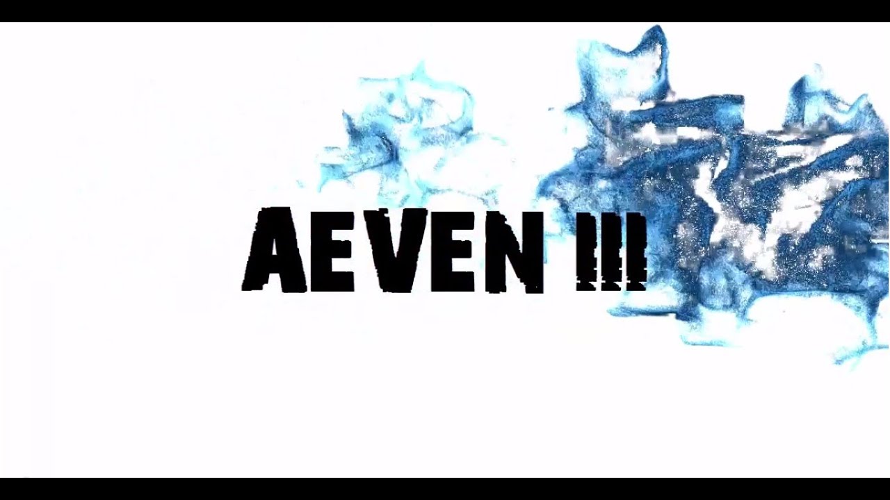 Aeven 3 - The Last - YouTube