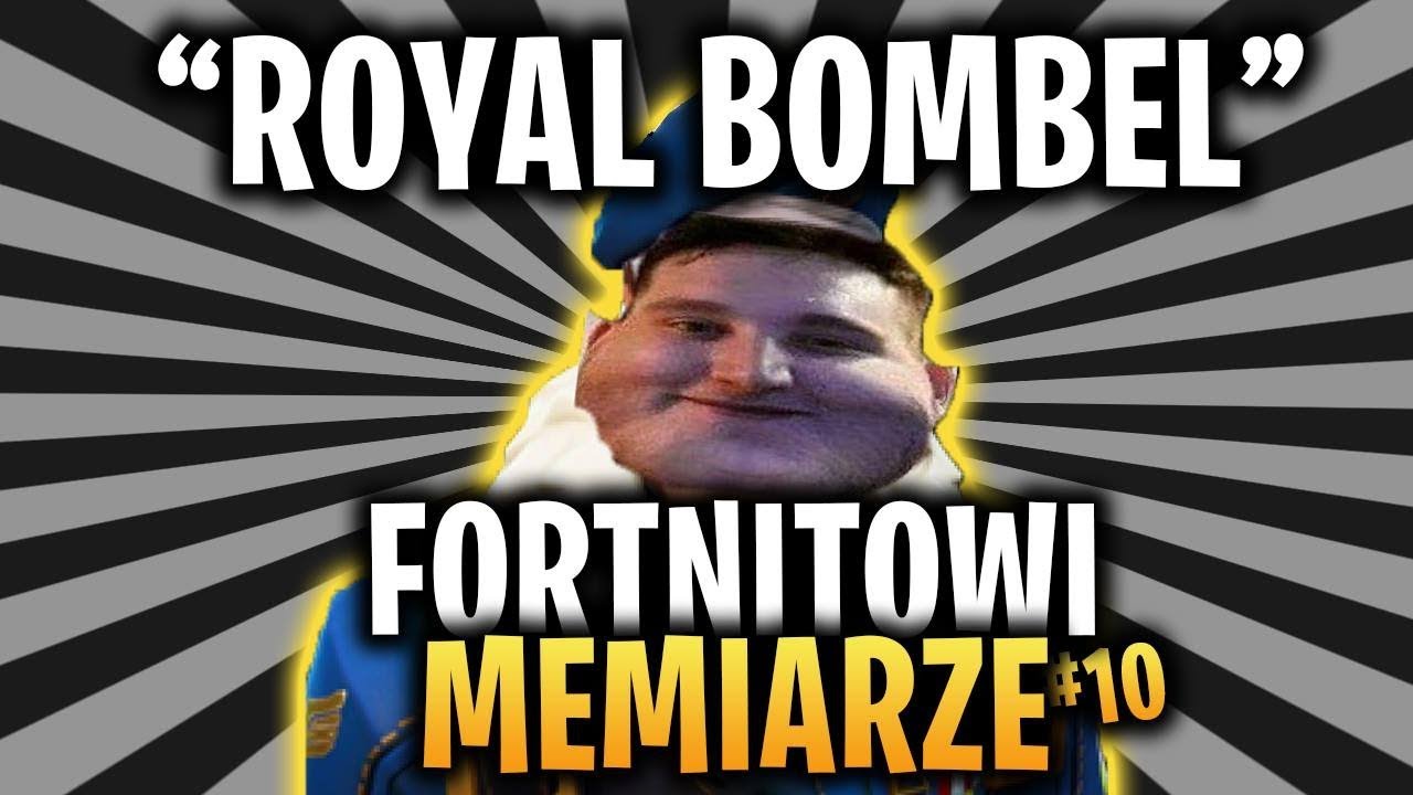 😂PRZEGLĄD NAJLEPSZYCH MEMÓW Z FORTNITE! 😂 - "ROYALE BOMBEL" XD #10 ...