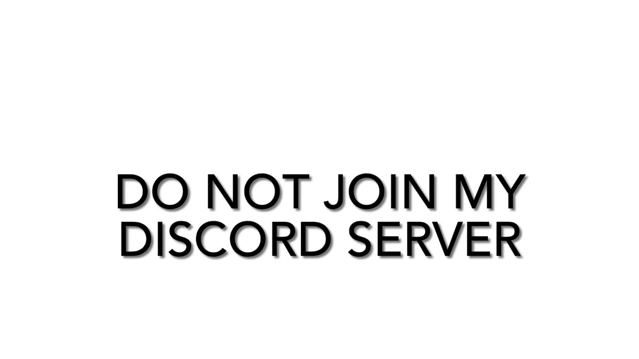 Do not join my discord server - YouTube