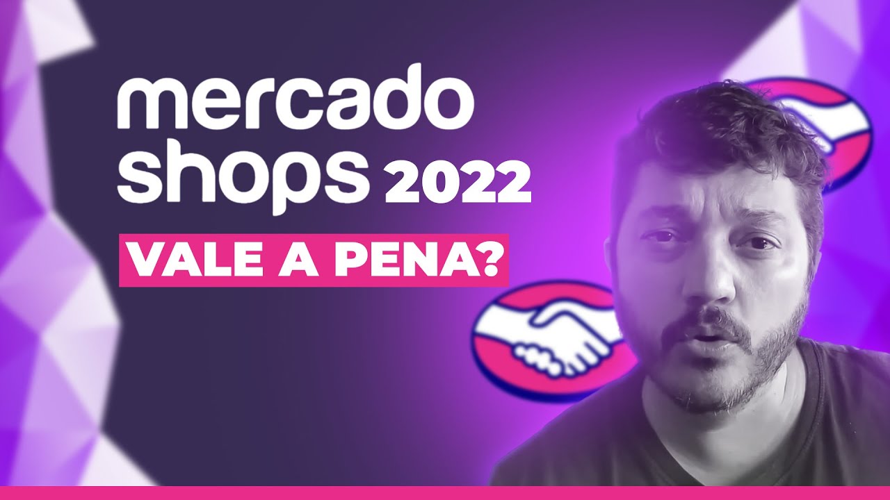 VALE A PENA USAR O MERCADO SHOPS EM 2022? ALTERAÇÃO DE TAXAS E ANÁLISE ...