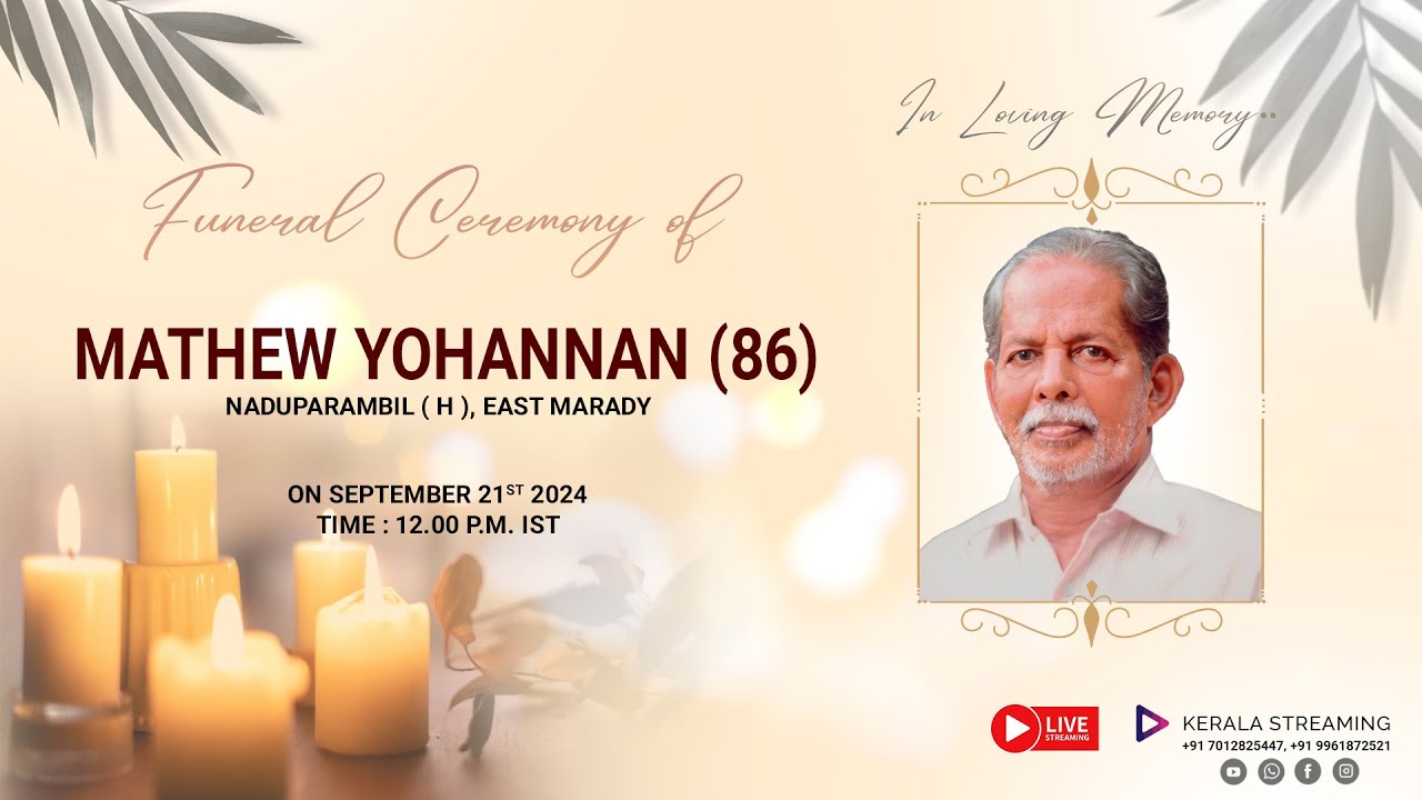 Funeral Ceremony of MATHEW YOHANNAN ( 86 ) | 21/09/2024 | #LIVE - YouTube