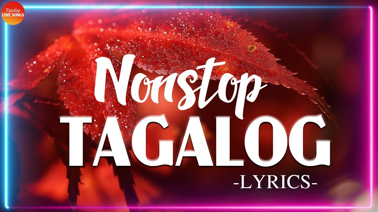 Nonstop Tagalog Love Songs With Lyrics Bagong 2020 - Best OPM Tagalog ...