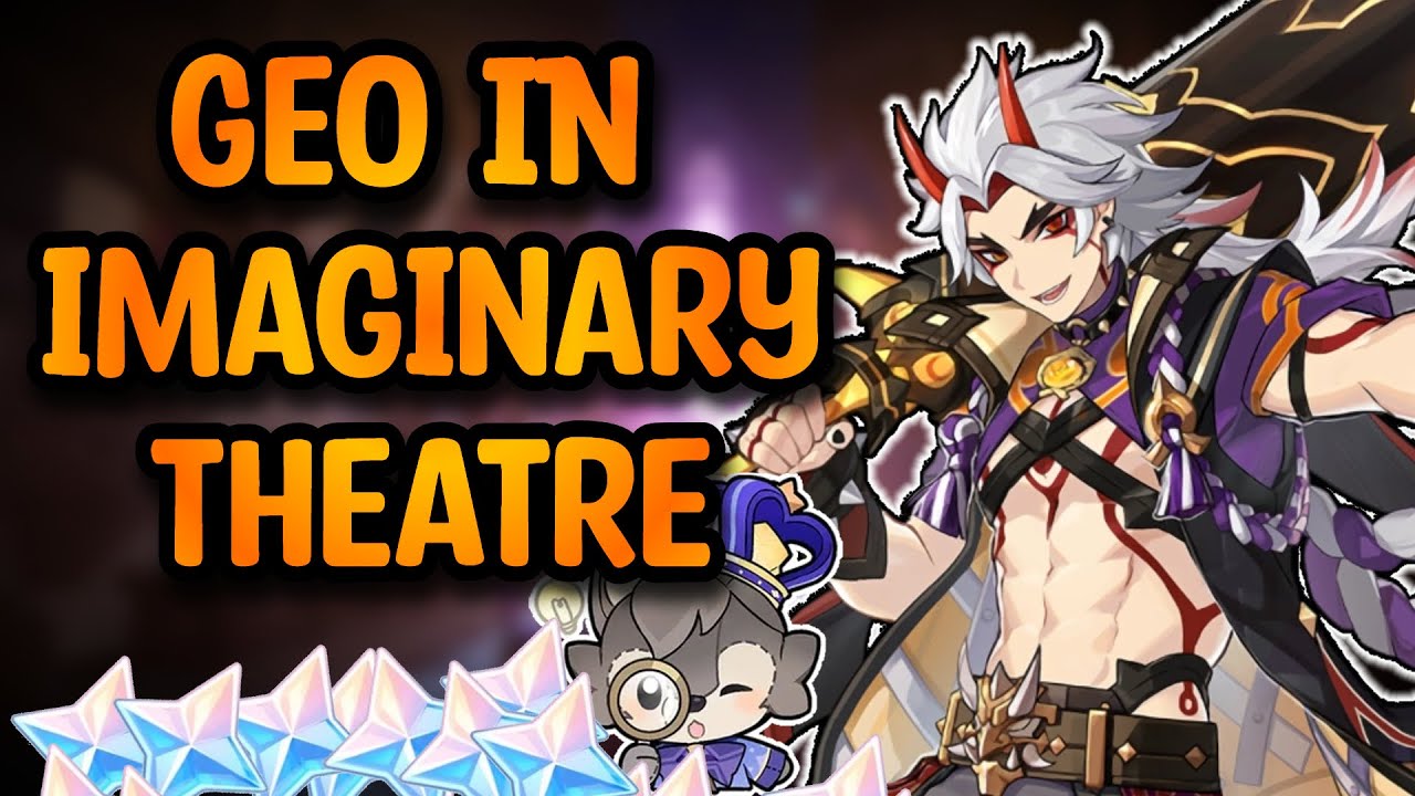 They Finally Put Geo In Imaginary Theatre And Its Not Bad | Genshin ...