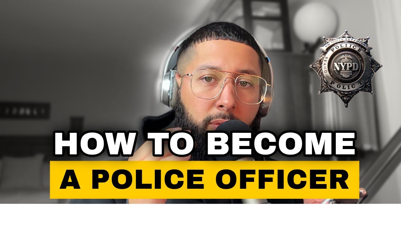 How To Become A Cop | Your Journey to Becoming a Cop Starts Here! - YouTube