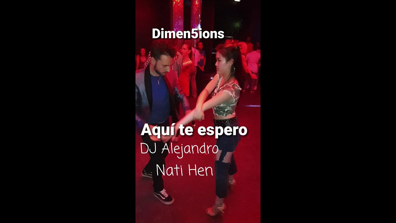 Aquí te espero - Nati Hen (DJ Alejandro Bachata Remix) DJ Dimen5ions ...