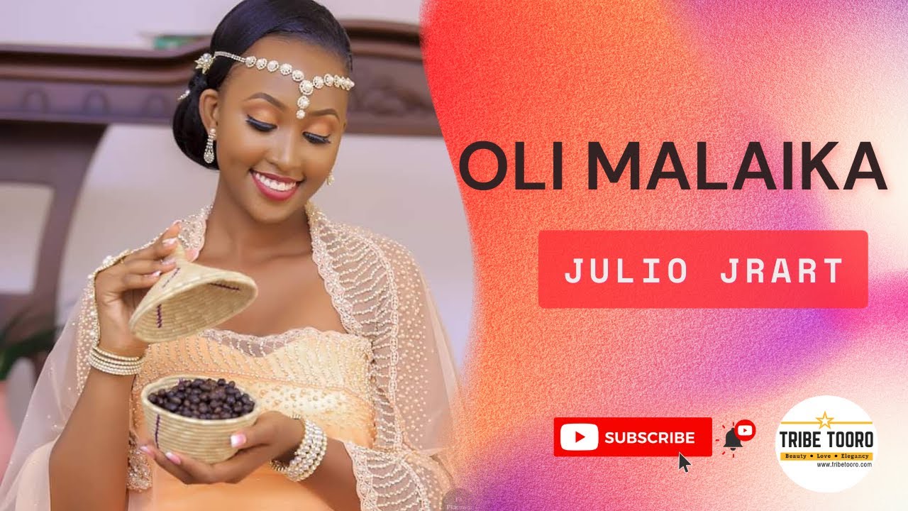 OLI MALAIKA - JULIO JRART | BEST TOORO MUSIC | LATEST UGANDAN MUSIC ...