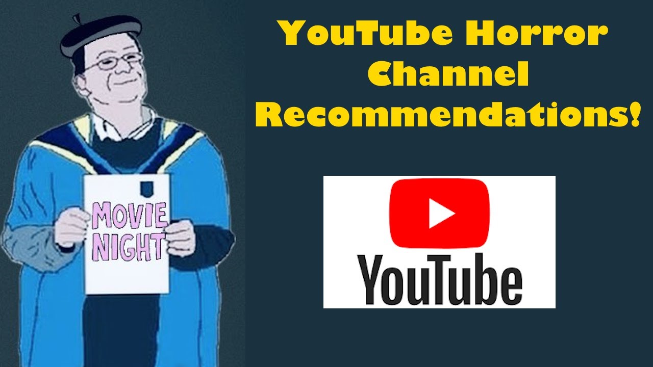 YouTube Horror Channel Recommendations - YouTube