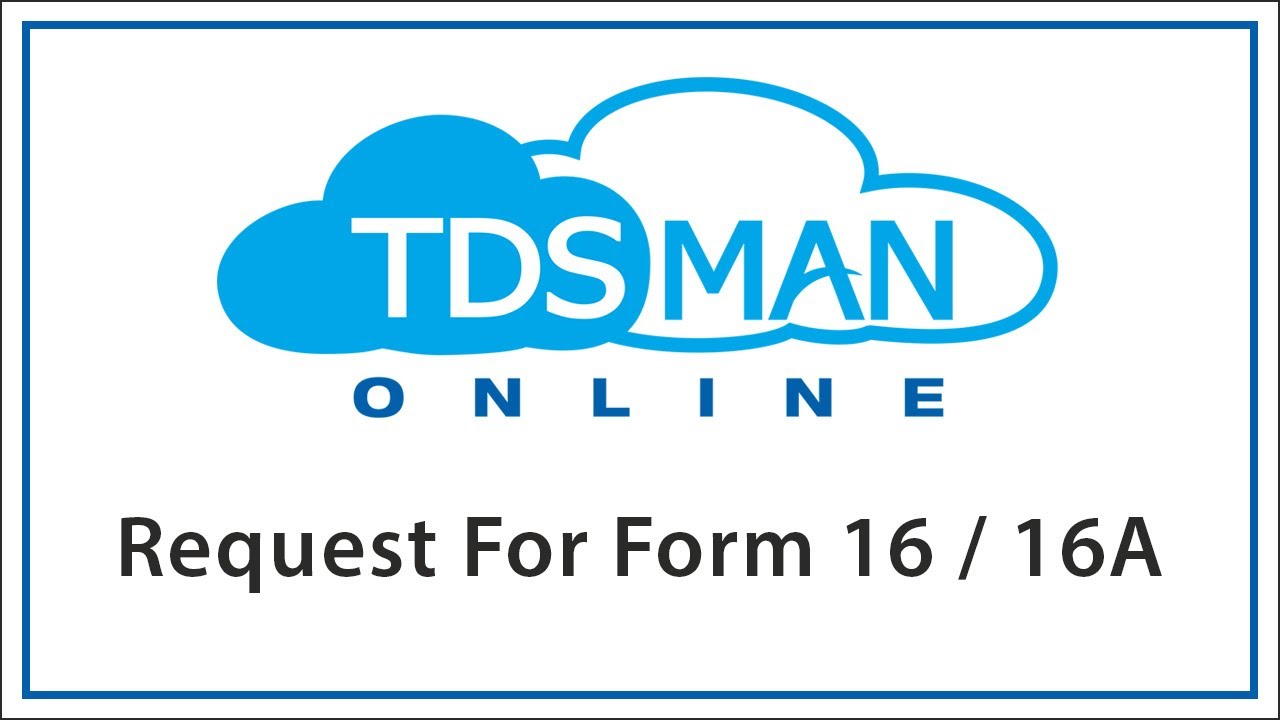 How to Request for Form 16 / 16A - YouTube