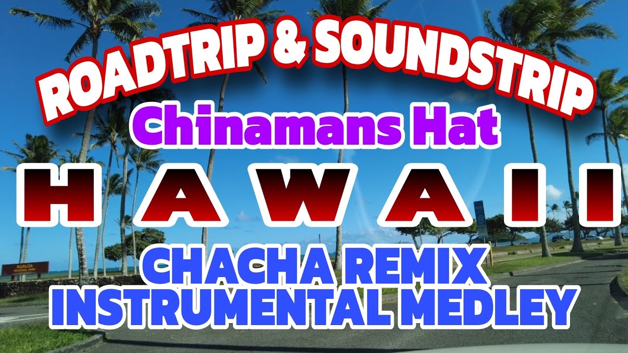 ROADTRIP/SOUNDSTRIP IN HAWAII GOING TO CHINAMANS HAT WITH PATUKAR REMIX ...