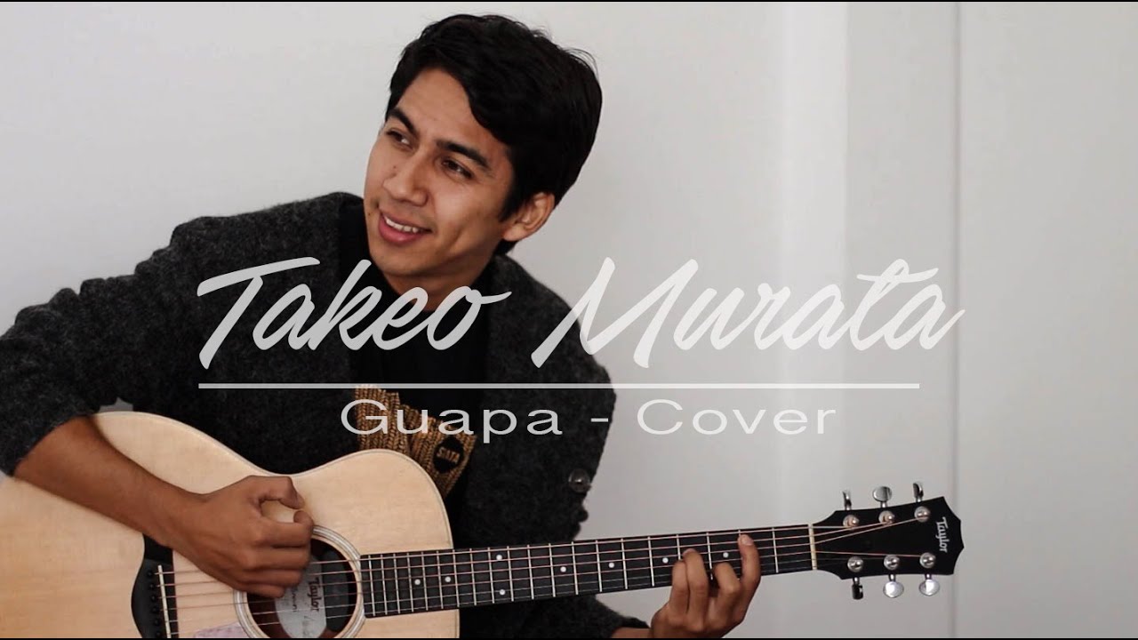 Guapa - Diego Torres - Cover Takeo Murata - YouTube