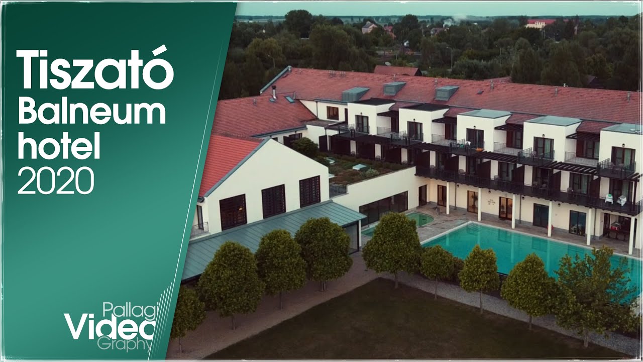 Tiszató Balneum hotel - YouTube