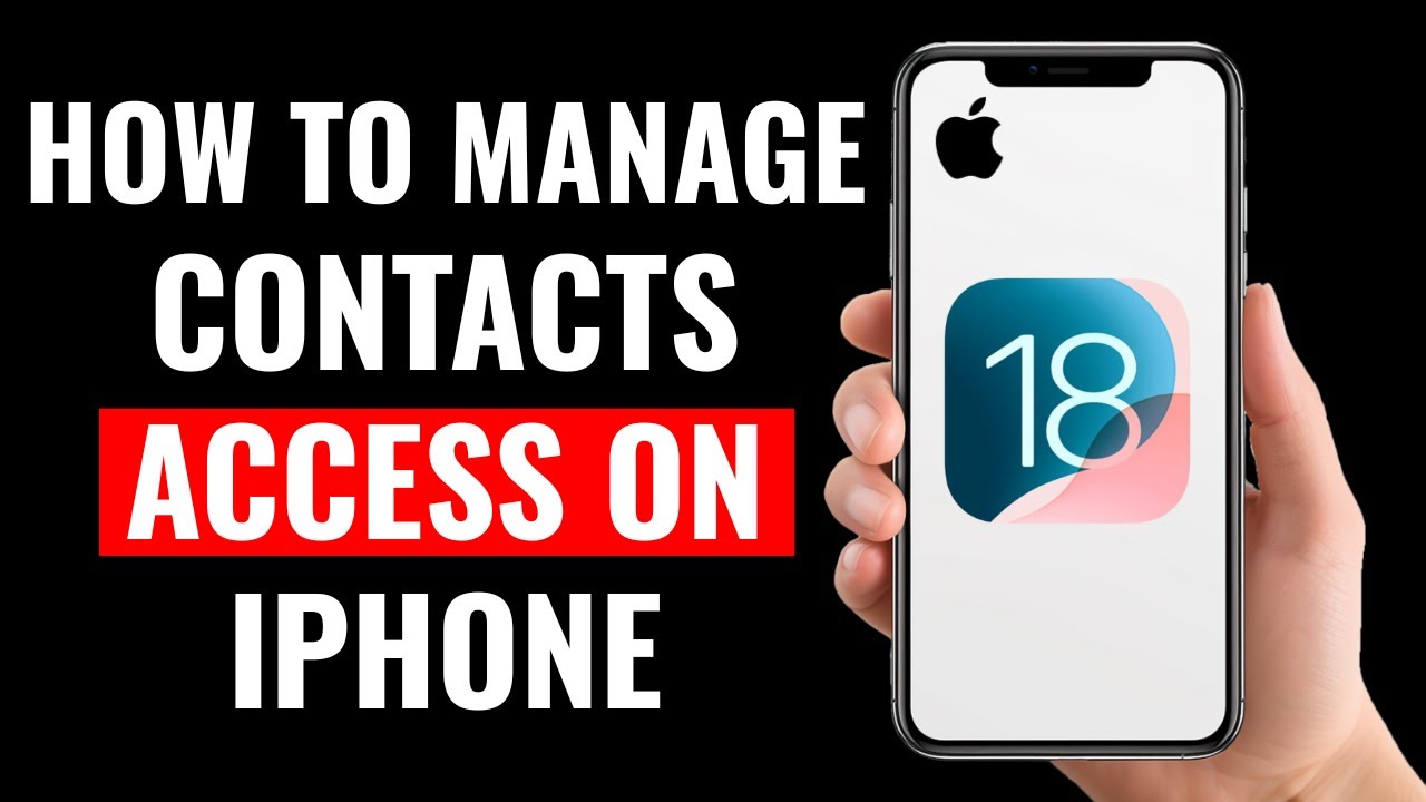 How to Manage Contacts Access on iPhone (IOS 18) - YouTube