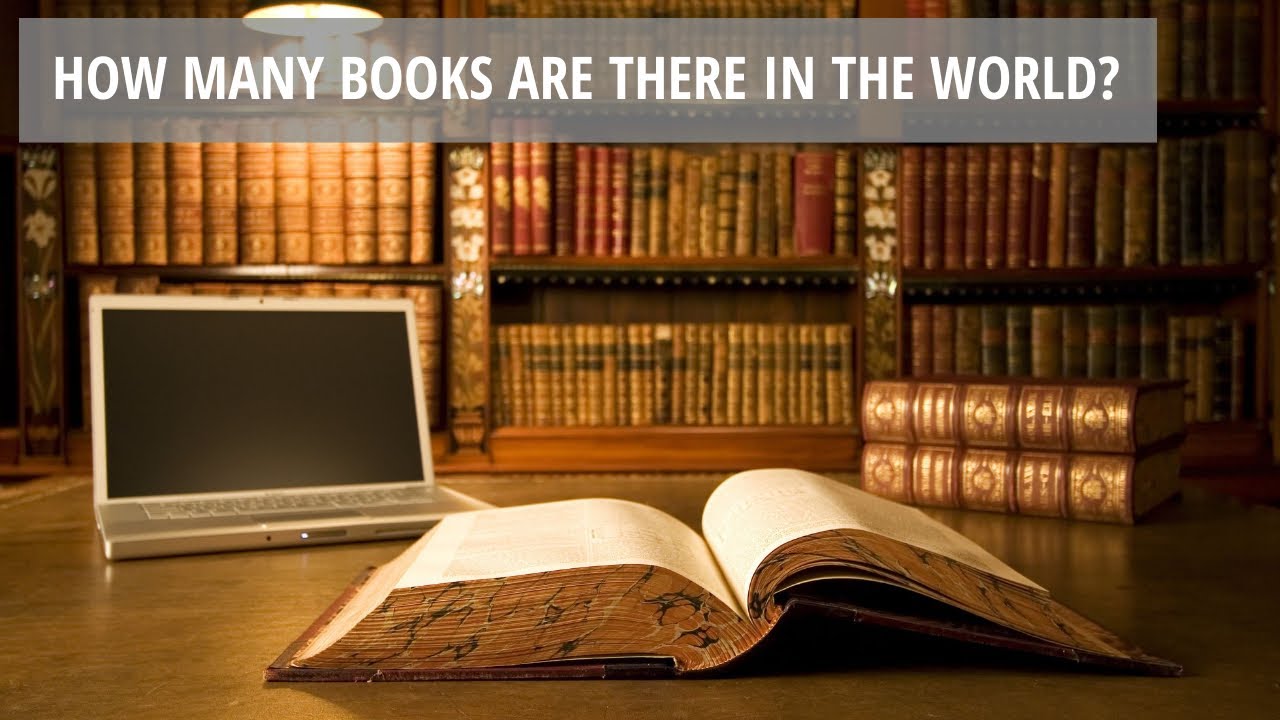How many books are there in the world - YouTube