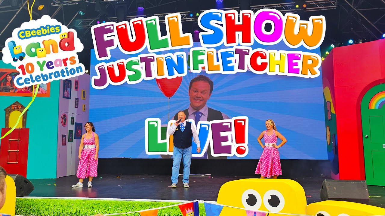 Justin Fletcher Live Show at Cbeebies Land 10 Years Celebrations (May ...