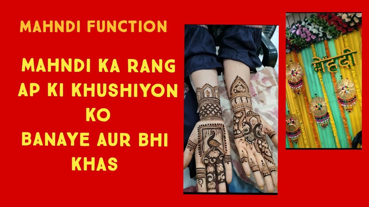 mehndi function !! mehndi ka rang ap ki khushiyon ko banaye aur bhi khas !! - YouTube