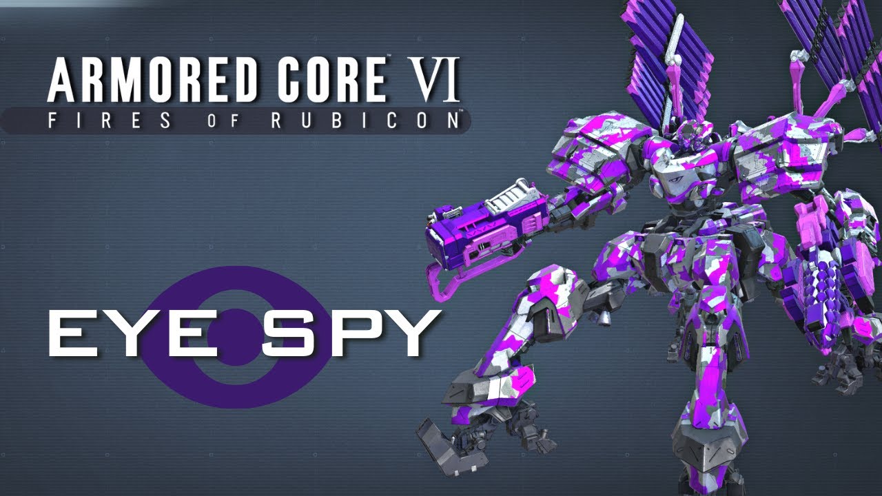 Armored Core 6 - Eye Spy - Build Guide - YouTube