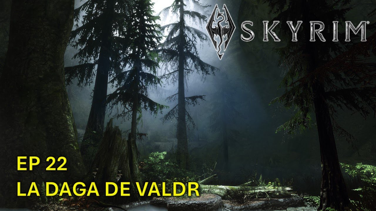 Skyrim | Episodio 22: La daga de Valdr - YouTube