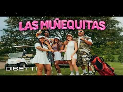 Las Muñequitas - Mr Plata x El Americano 4KT -ella viene de mama no la bese
