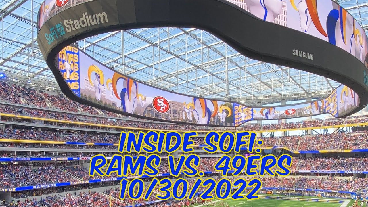 Inside SoFi in 4K: L.A. Rams vs. San Francisco 49ers on 10/30/22 # ...