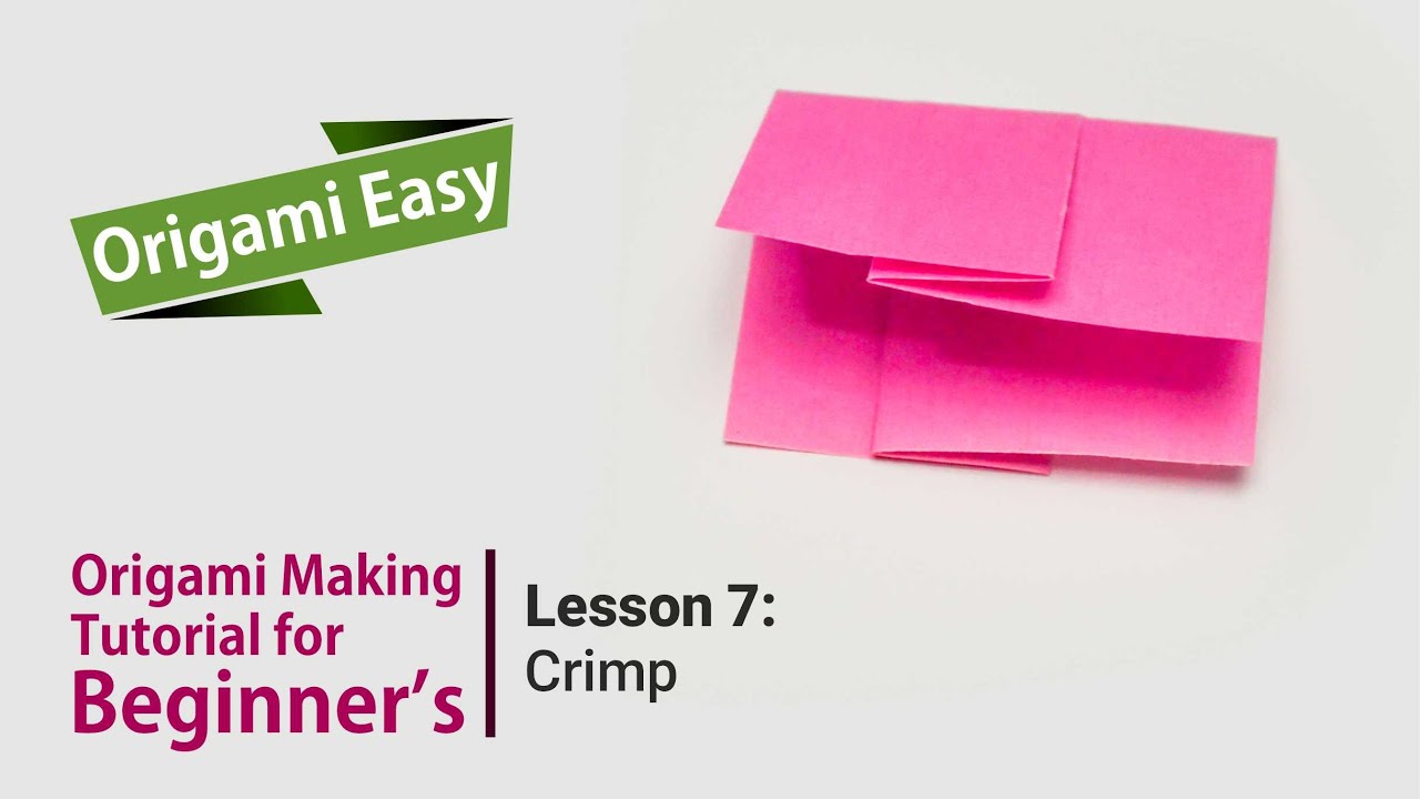 Origami Basics - Lesson 7 Crimp - YouTube