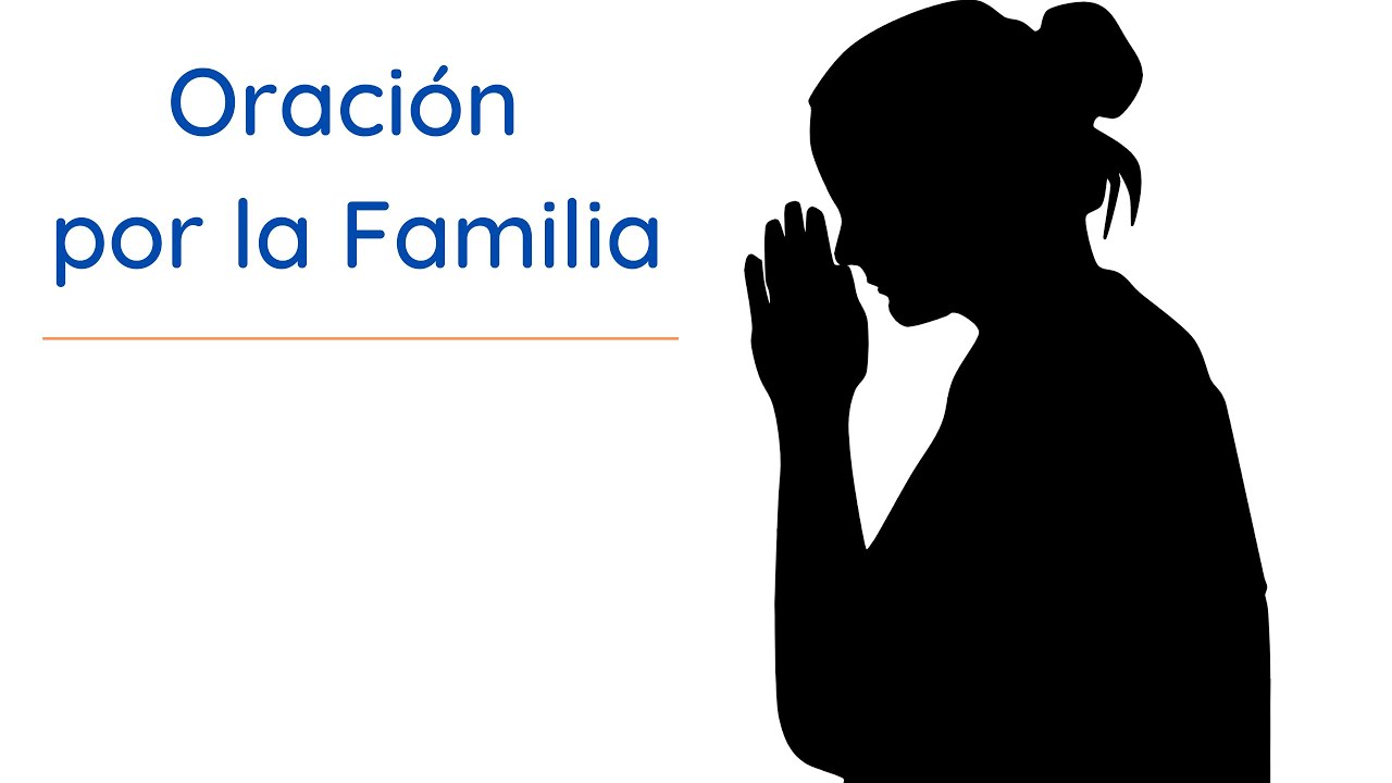 Oración Por La Familia Youtube