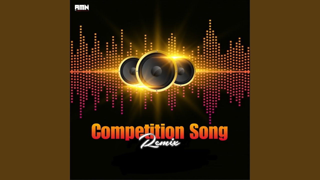 Competition Song (Remix) - YouTube