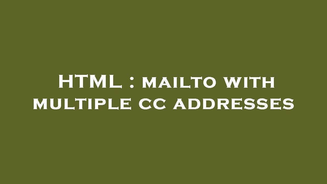 HTML : mailto with multiple cc addresses - YouTube