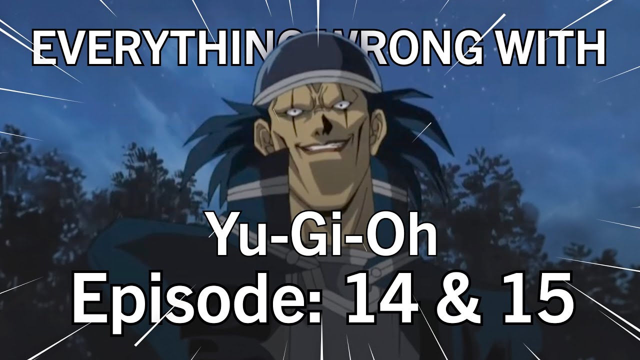 Everything Wrong with Yugioh Episodes 14 & 15 Winning Through Intimidation - YouTube