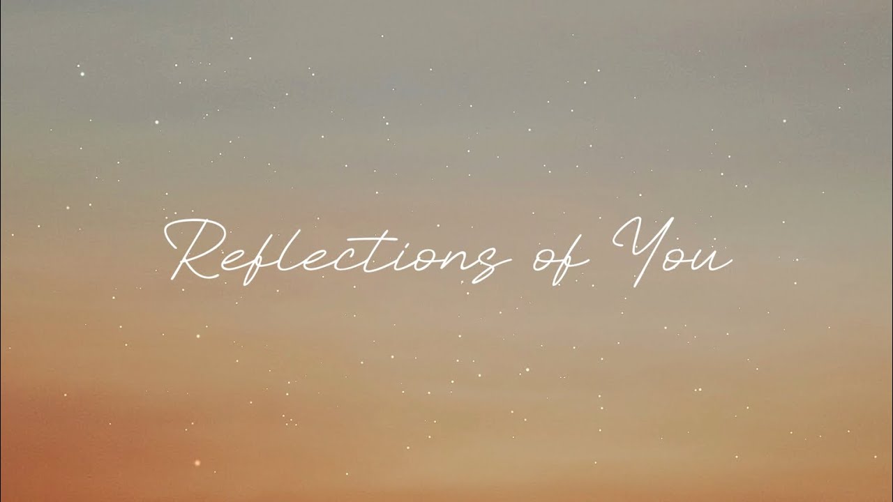 WABLER - Reflections of You - YouTube